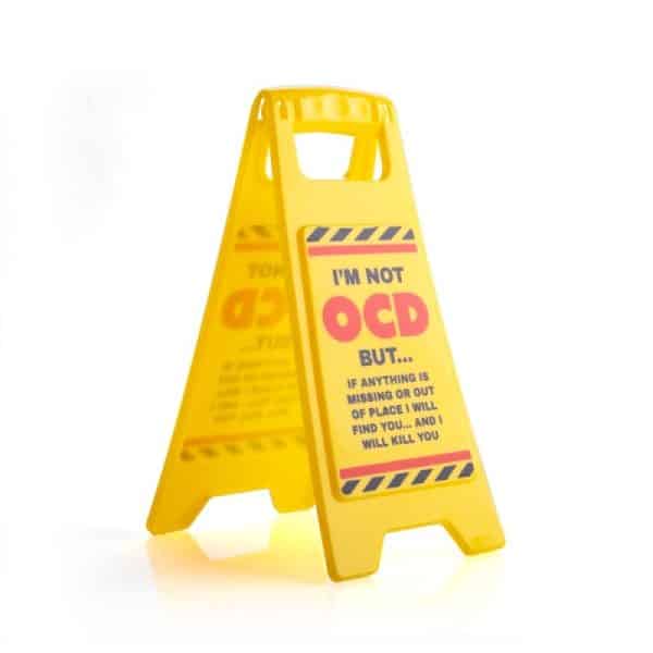 Ocd Desk Warning Sign | V210-2680356 | OZZY DECOR